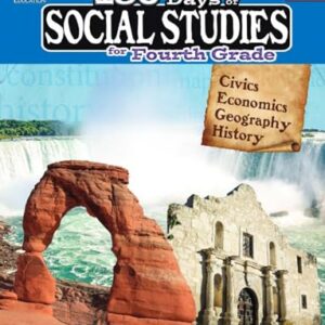 180 Days: Social Studies, Civics for 4th Grade Practice Workbook for Classroom and Home, Cool and Fun Practice Created by Teachers (180 Days of Practice)