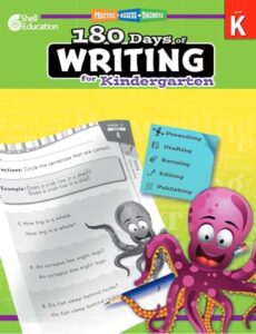 180 days of writing for kindergarten - an easy-to-use kindergarten writing workbook to practice and improve writing skills (180 days of practice)