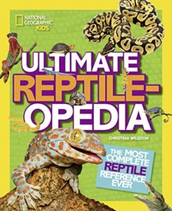 ultimate reptileopedia: the most complete reptile reference ever