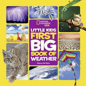 national geographic little kids first big book of weather (national geographic little kids first big books)