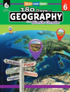 180 days™: social studies, geography for 6th grade practice workbook for classroom and home, cool and fun practice created by teachers (180 days of practice)