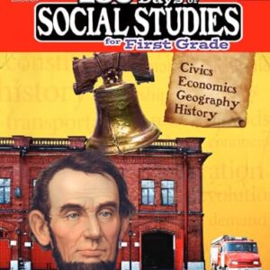 180 Days: Social Studies, Early Elementary Social Studies for 1st Grade Practice Workbook for Classroom and Home, Cool and Fun Practice Created by Teachers (180 Days of Practice)