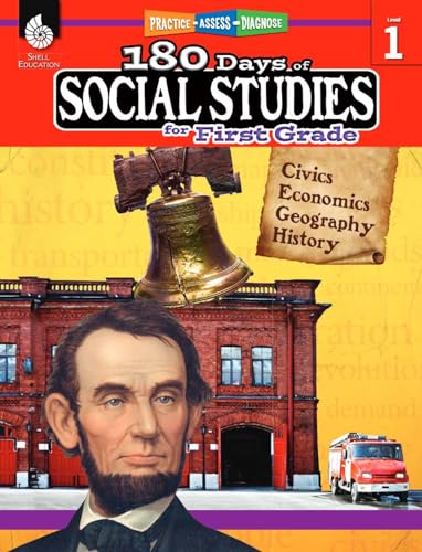 180 Days: Social Studies, Early Elementary Social Studies for 1st Grade Practice Workbook for Classroom and Home, Cool and Fun Practice Created by Teachers (180 Days of Practice)