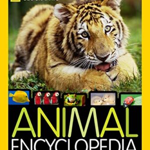 National Geographic Animal Encyclopedia: 2,500 Animals with Photos, Maps, and More!