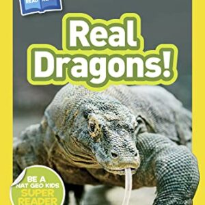 Real Dragons! (National Geographic Kids Readers, Level 1/Co-Reader)