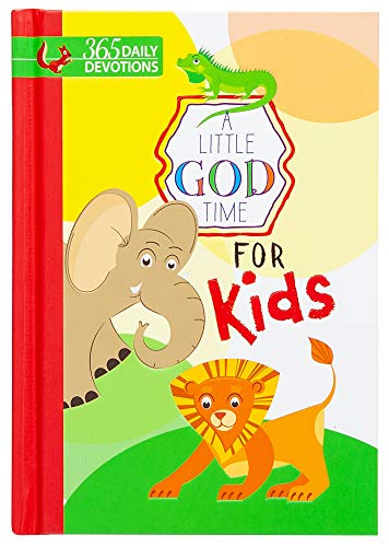 A Little God Time for Kids: 365 Daily Devotions (Hardcover)– Motivational Devotionals for Kids Ages 4-7, Perfect Gift for Children, Birthdays, Communion, and More