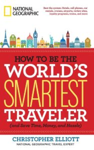 how to be the world's smartest traveler (and save time, money, and hassle)