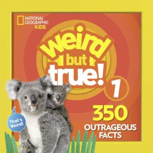 weird but true ! 1, 350 outrageous facts