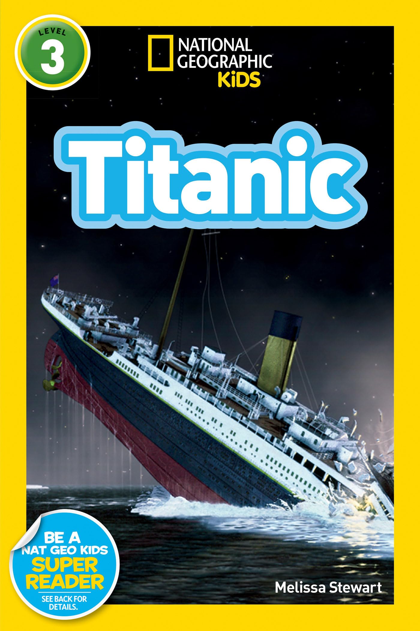 Titanic (National Geographic Kids Readers, Level 3)