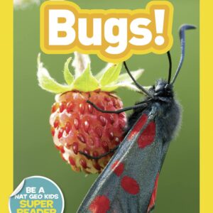 Bugs! (National Geographic Kids Readers, Pre-Reader)