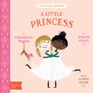 a little princess: a babylit® friendship primer