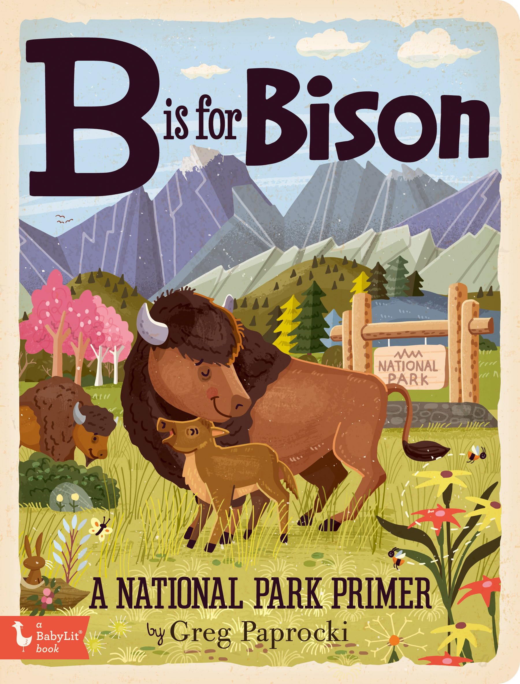 B Is for Bison: A National Parks Primer (BabyLit)