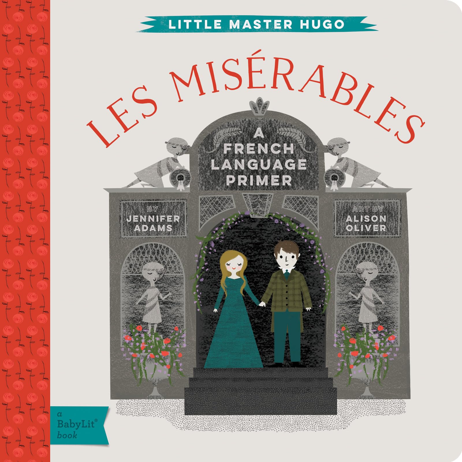 Les Miserables: A BabyLit® French Language Primer (English and French Edition)