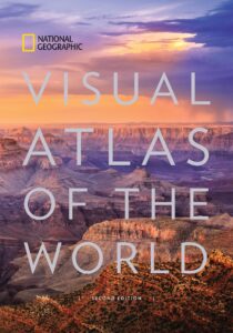 national geographic visual atlas of the world, 2nd edition: fully revised and updated