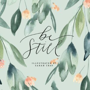 be still