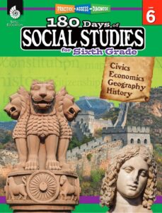 180 days™: social studies, civics for 6th grade practice workbook for classroom and home, cool and fun practice created by teachers (180 days of practice)