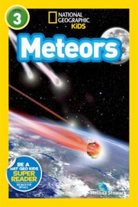 meteors (national geographic kids readers, level 3)