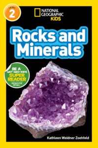 rocks and minerals (national geographic kids readers, level 2)