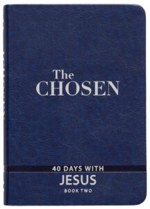 the chosen book two: 40 days with jesus (imitation leather) – 40 impactful and inspirational gospel-centered devotions to help you experience jesus by ... from the perspective of his closest followers