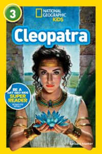 cleopatra (national geographic kids readers, level 3)