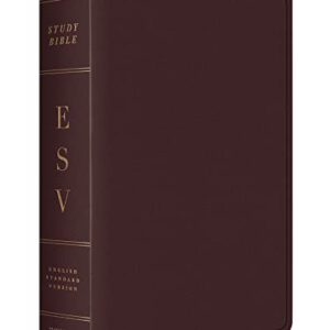 ESV Study Bible, Large Print (Bonded Leather, Burgundy)