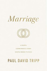 marriage: 6 gospel commitments every couple needs to make