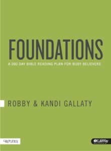 foundations: a 260-day bible reading plan for busy believers (journal) by robby gallaty (2015-11-01)