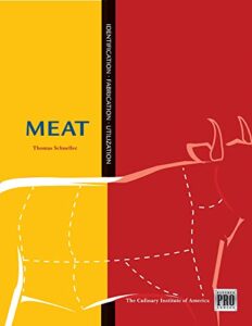 kitchen pro series: guide to meat identification, fabrication and utilization