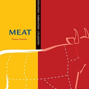 Kitchen Pro Series: Guide to Meat Identification, Fabrication and Utilization