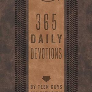 Teen to Teen: 365 Daily Devotions by Teen Guys for Teen Guys