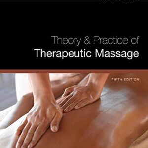 Theory and Practice of Therapeutic Massage