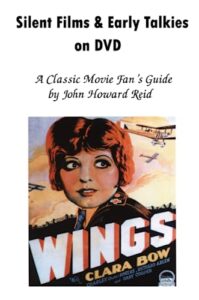 silent films & early talkies on dvd: a classic movie fan's guide by reid, john howard (2008) paperback