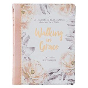 walking in grace - 366 inspirational devotions for an abundant life in christ - floral faux leather flexcover devotional gift book for women