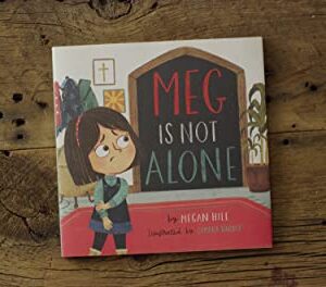 Meg Is Not Alone (TGC Kids)