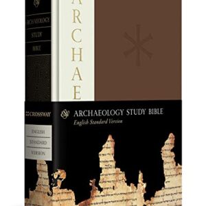 ESV Archaeology Study Bible