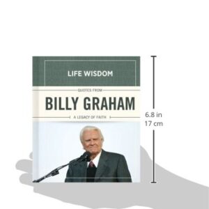 Quotes from Billy Graham: A Legacy of Faith (Life Wisdom)