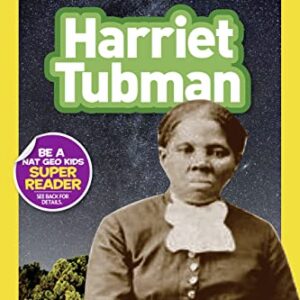 Harriet Tubman (National Geographic Kids Readers, Level 2)