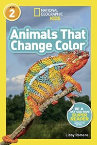 animals that change color (national geographic kids readers, level 2)