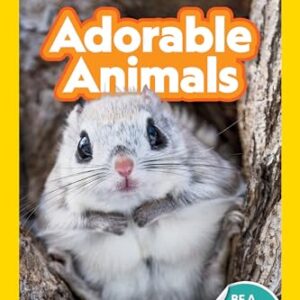 Adorable Animals (National Geographic Kids Readers, Level 2)