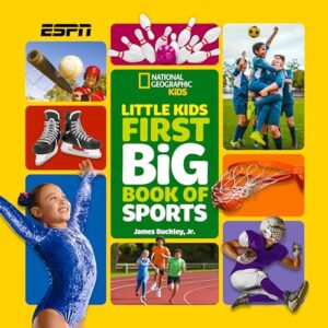 national geographic little kids first big book of sports (national geographic little kids first big books)