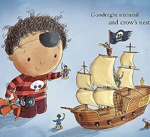 Goodnight Pirate: A Bedtime Baby Sleep Book for Fans of Buried Treasure! Perfect Christmas Gift, Holiday Stocking Stuffer (Goodnight Series)