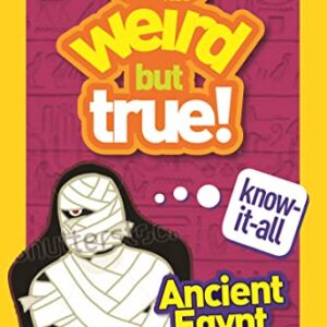 Weird But True! Know-It-All Ancient Egypt