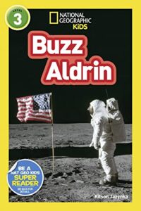 buzz aldrin (national geographic kids readers, level 3)