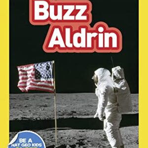 Buzz Aldrin (National Geographic Kids Readers, Level 3)