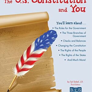 The U.S. Constitution and You: An American History Book for Kids 9 and Up