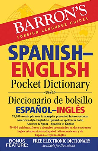 Barron's Spanish-English Pocket Dictionary: 70,000 words, phrases & examples presented in two sections: American style English to Spanish -- Spanish ... Bilingual Dictionaries) (Spanish Edition)