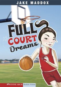 full court dreams (impact books a jake madox sports story)