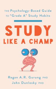 study like a champ: the psychology-based guide to “grade a” study habits (apa lifetools series)