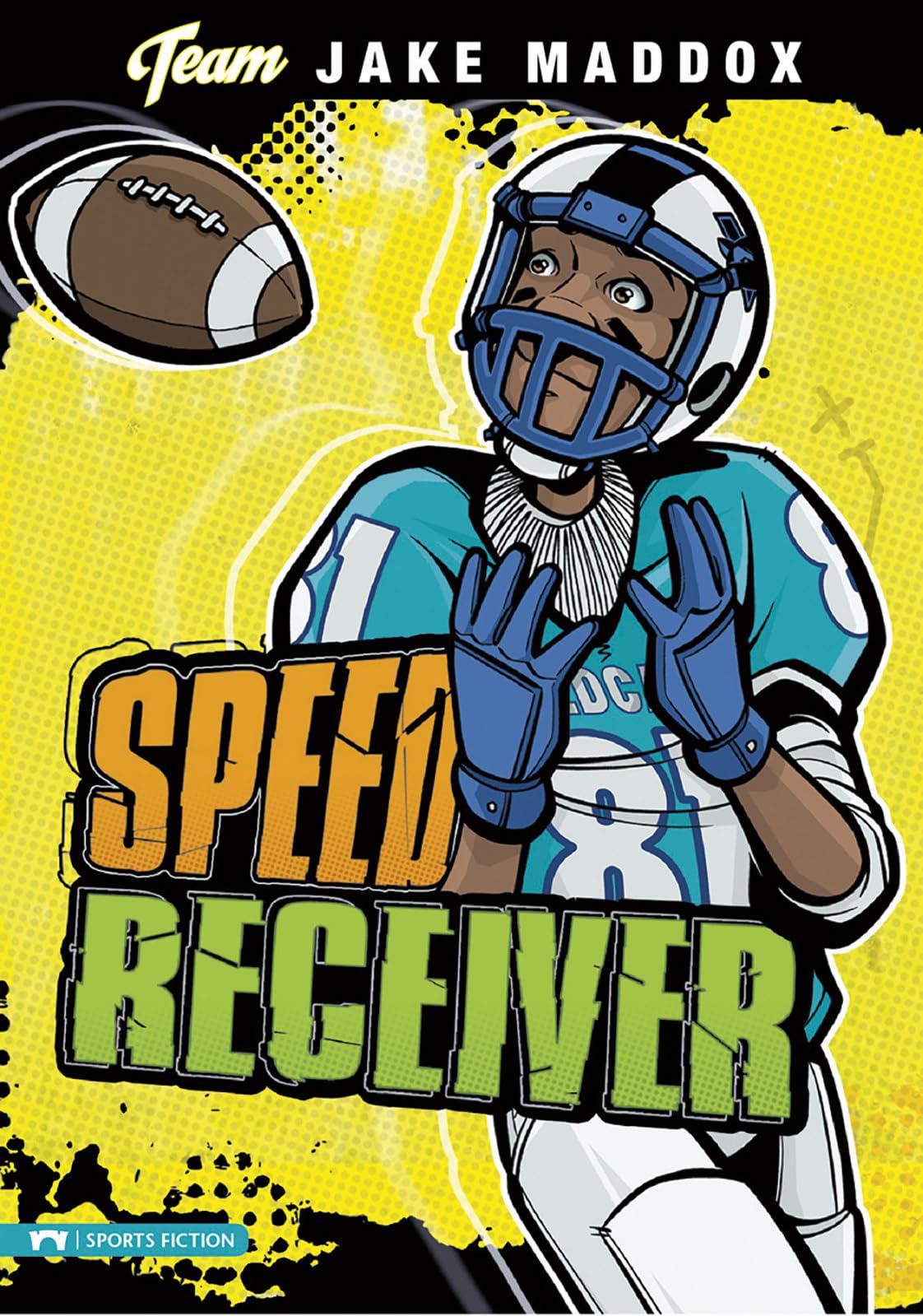 Speed Receiver (Team Jake Maddox Sports Stories)