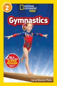 gymnastics (national geographic kids readers, level 2)